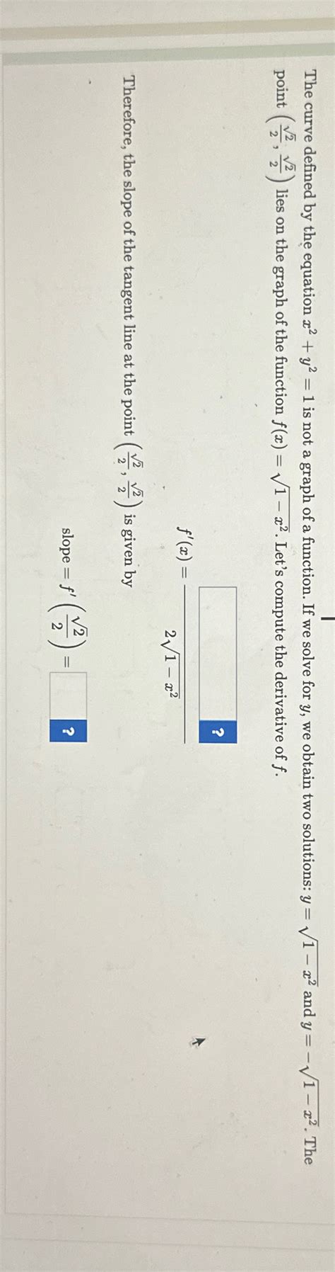 Solved The Curve Defined By The Equation X2y21 ﻿is Not A