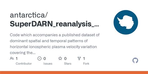 Github Antarctica Superdarn Reanalysis Parser Code Which Accompanies A Published Dataset Of