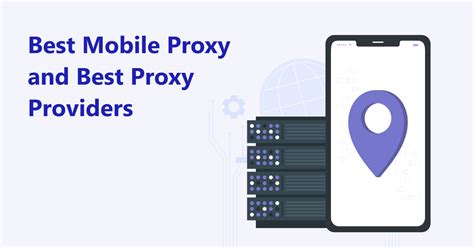 top mobile proxies and best proxy providers for secure browsing