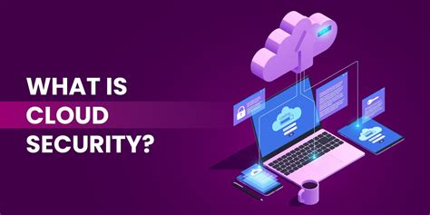 Why Cloud Security Is Important Benefits You Don T Want To Miss