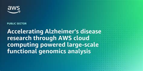 Accelerating Alzheimers Disease Research Through Aws Cloud Computing Powered Large Scale