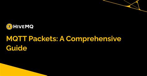 Mqtt Packets A Comprehensive Guide
