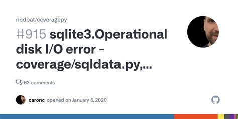 Sqlite OperationalError Disk I O Error Coverage Sqldata Py Line Issue Nedbat