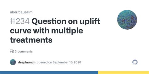 Question On Uplift Curve With Multiple Treatments Issue 234 Uber Causalml GitHub
