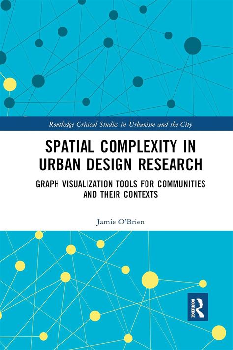 spatial complexity in urban design research jamie o brien