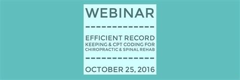 Webinar Efficient Record Keeping CPT Coding For Chiropractic Spinal Rehab ACOM Health