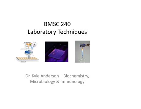 BMSC Intro To Course Notes BMSC Laboratory Techniques Dr Kyle Anderson Biochemistry