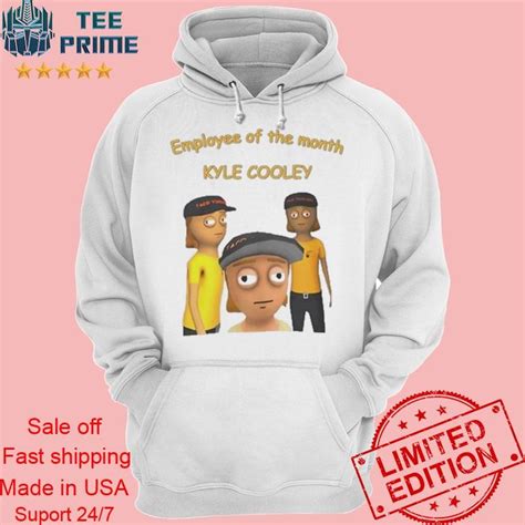 Original Employee Of The Month Kyle Cooley T Shirt Hoodie Sweatshirt