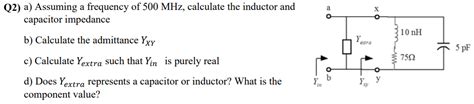 Solved Q A Assuming A Frequency Of MHz Calculate The Chegg