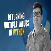 Returning Multiple Values In Python GeeksforGeeks Videos
