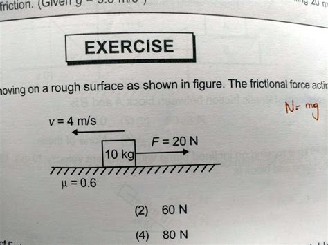 Friction Given Y Exercise 20 M Moving On A Rough Surface As Shown In
