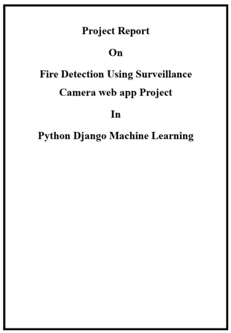Fire Detection Using Python Machine Learning Project Report Projectworlds Store