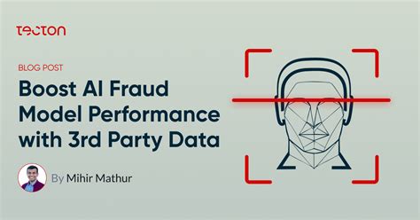 Boost Ai Fraud Model Performance With 3rd Party Data Tecton