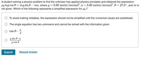 Solved A Student Solving A Physics Problem To Find The Chegg