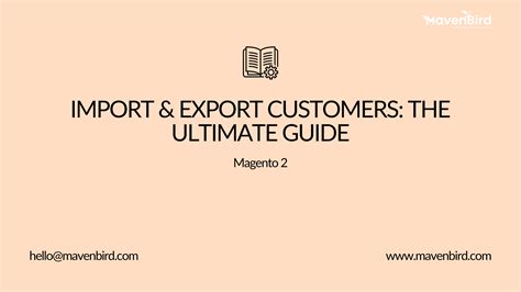 Magento 2 Import And Export Customers The Ultimate Guide Mavenbird