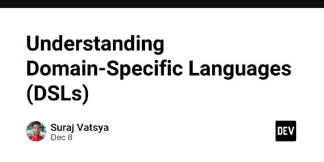 Understanding Domain Specific Languages Dsls Dev Community