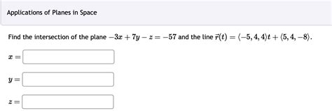 Solved Applications Of Planes In Space Find The Intersection