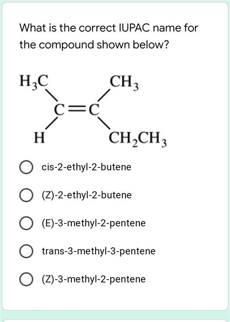 what is the correct iupac name for the compound shown below hc ch3 h