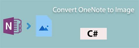 Convert Onenote To Image In C Onenote To  Png Converter