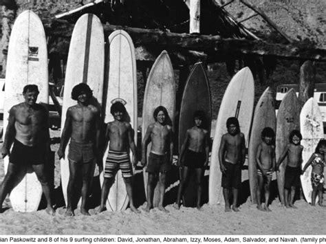 Doc Paskowitz Passes Son Remembers His Surfing Legend Father Laist