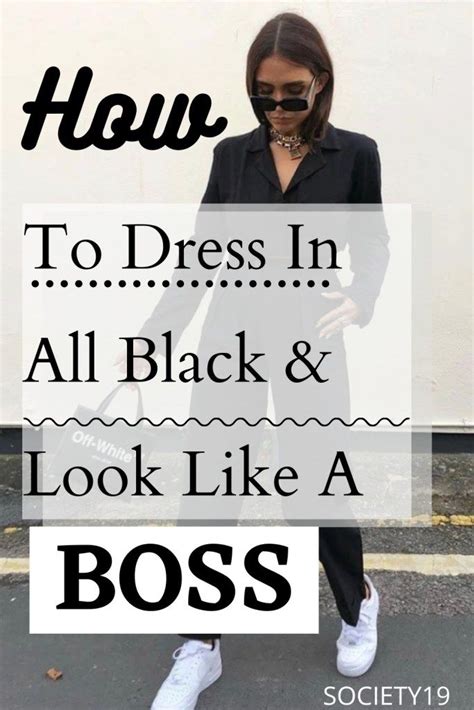 How To Dress In All Black And Look Like A Boss Society19 Black Work