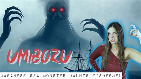Umibōzu The Tentacled Sea Monster Ghost That Preys On Japanese Sailors Youtube