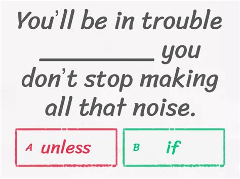 Conditional Structures Unless Even If In Case Of Practice Quiz