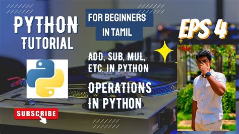 4 Operations In Python For Beginners Python In Tamil Arithmetic And