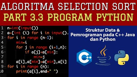 Part 33 Program Python Selection Sort Di Pemrograman C Java Python Algoritma Sorting