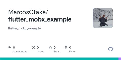 GitHub MarcosOtake Flutter Mobx Example Flutter Mobx Example