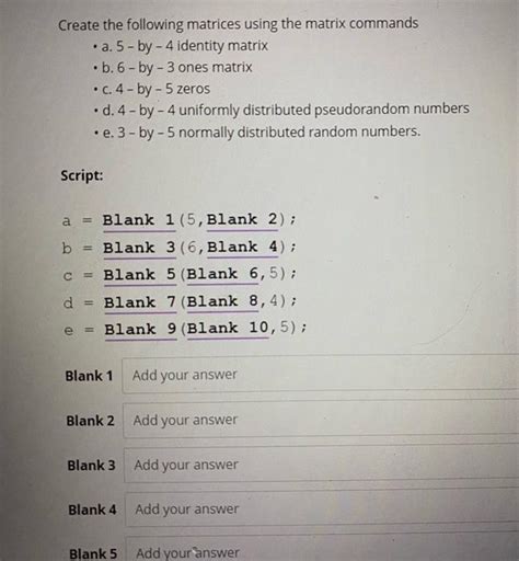 create the following matrices using the matrix