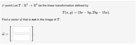 Solved Point Let T R R Be The Linear Transformation Chegg Com