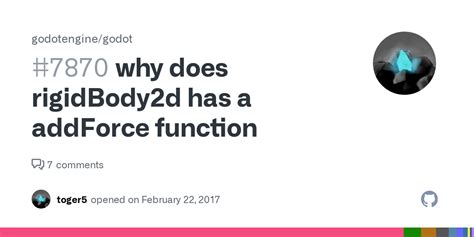 why does rigidbody2d has a addforce function · issue 7870