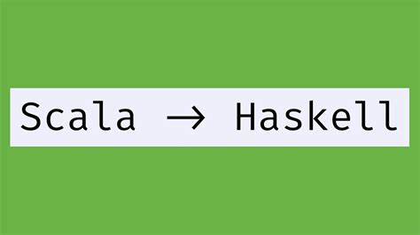 Haskell For Scala Devs Youtube