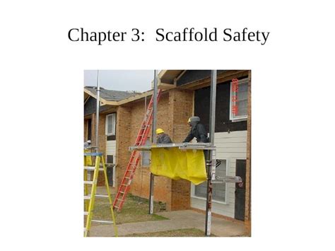 PPT Chapter 3 Scaffold Safety What Are The Hazards Of Using Scaffolding Falls From