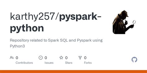 Github Karthy Pyspark Python Repository Related To Spark Sql And Pyspark Using Python