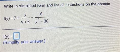 Answered Write In Simplified Form And List All Restrictions On The