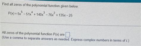 solved find all zeros of the polynomial function given