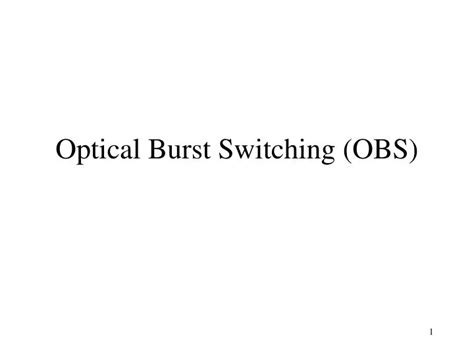 Ppt Optical Burst Switching Obs Powerpoint Presentation Free Download Id511139