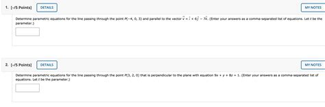 Solved Determine Parametric Equations For The Line Passing