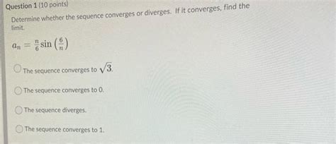 solved question 1 10 points determine whether the sequence