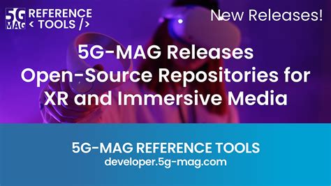 New Releases 5g Mag Reference Tools For Xr And Immersive Media