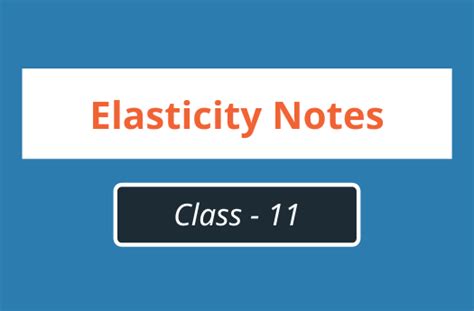 Elasticity Class Physics Notes Physics With AJ