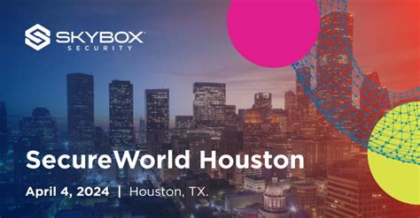 Skybox Security On Linkedin Houston Secure World 2024