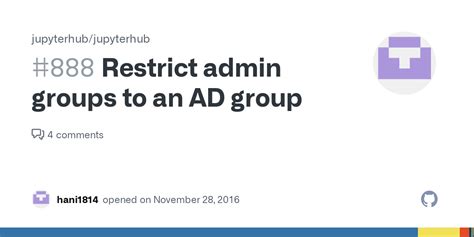 restrict admin groups to an ad group · issue 888 · jupyterhub
