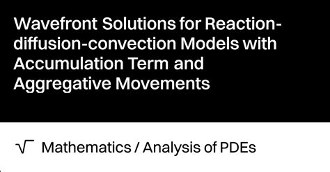 Wavefront Solutions For Reaction Diffusion Convection Models With