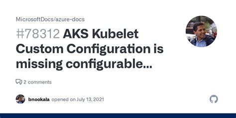 aks kubelet custom configuration is missing configurable parameters