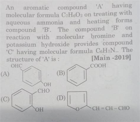 An aromatic compound 'A' having molecular formula C7 H6 O2 on treating w..