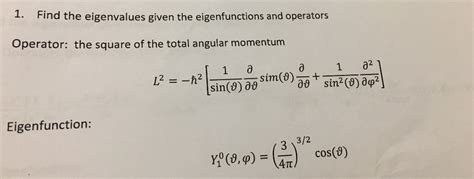 solved find the eigenvalues given the eigenfunctions and
