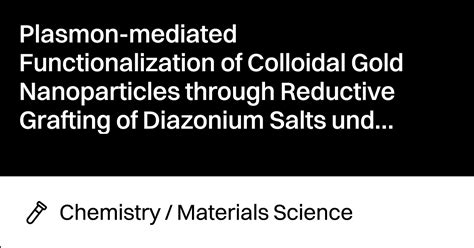 Plasmon Mediated Functionalization Of Colloidal Gold Nanoparticles